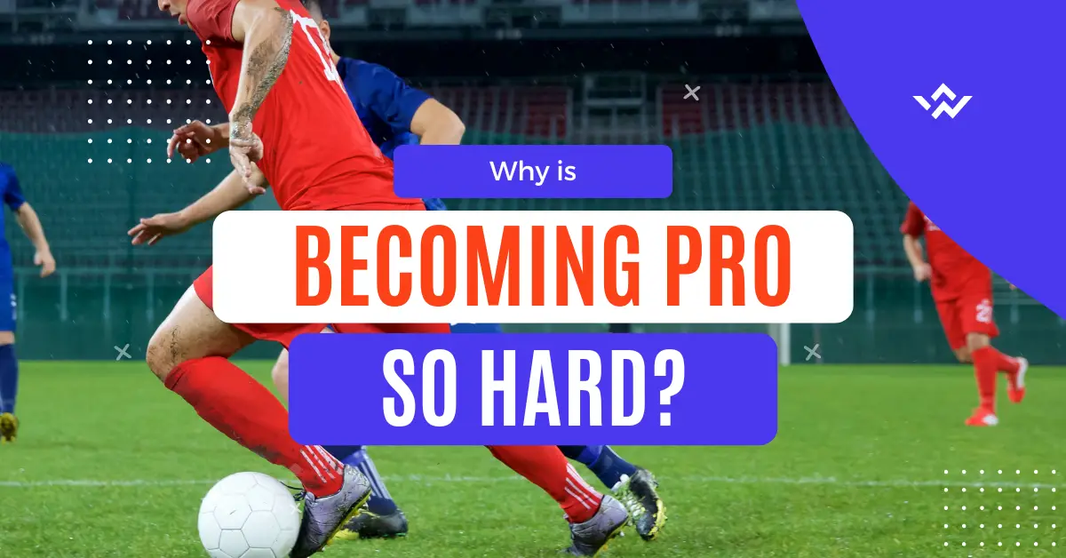 Unlocking the Secrets: Why Becoming a Professional Footballer Is So ...